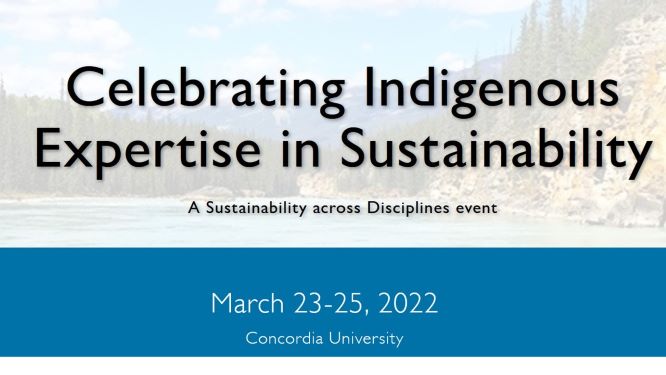 Celebrating Indigenous Expertise in Sustainability - Concordia University