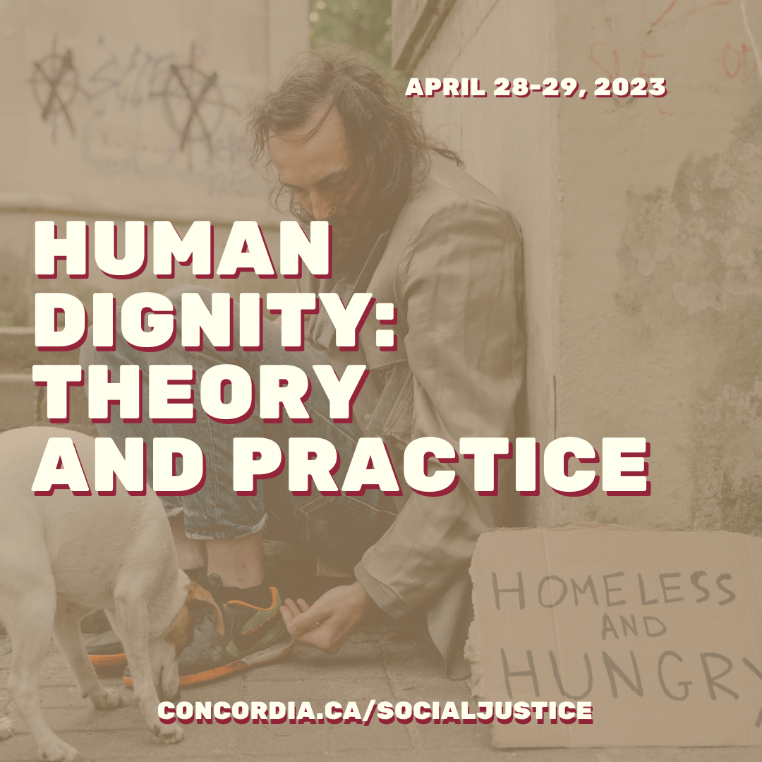 Human Dignity - Theory and Practice | Events - Concordia University
