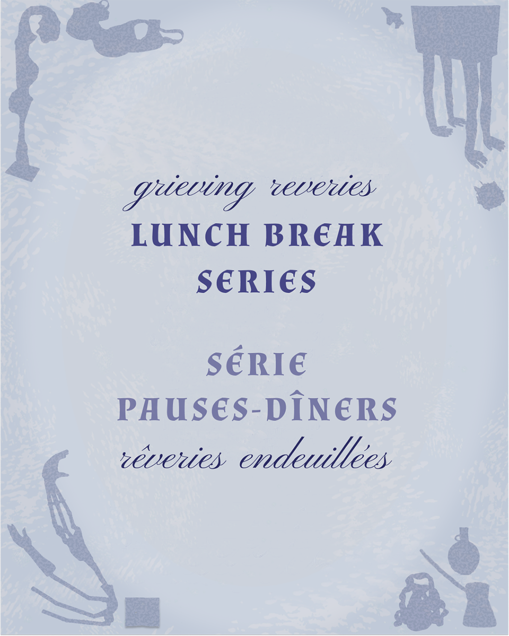 Grieving Reveries Lunch Break Art Talk / Discussion d'artistes Rêveries ...