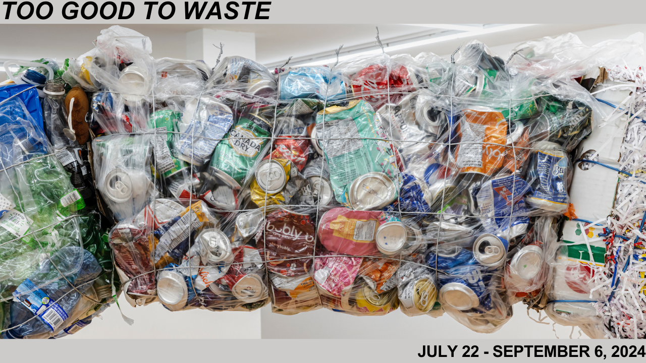 Too Good to Waste exhibition | Events - Concordia University